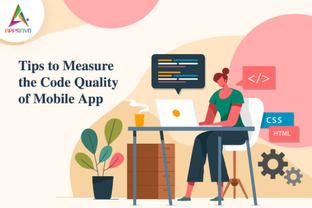 Appsinvo : Tips to Measure the Code Quality of Mobile App