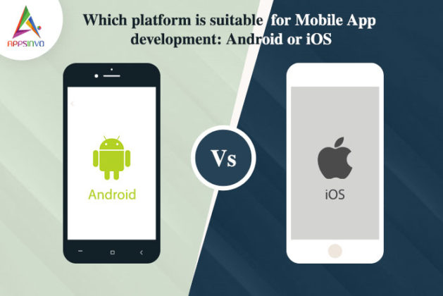 Appsinvo : Which platform is suitable for Mobile App Development ...