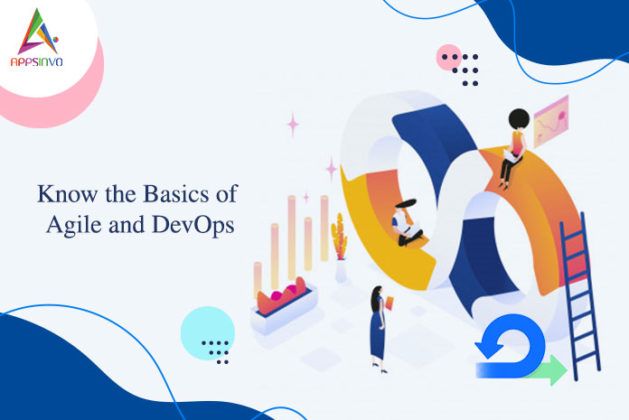 Appsinco : Know the Basics of Agile and DevOps