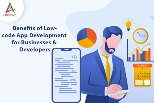 Appsinvo : Benefits of Low-code App Development for Businesses & Developers