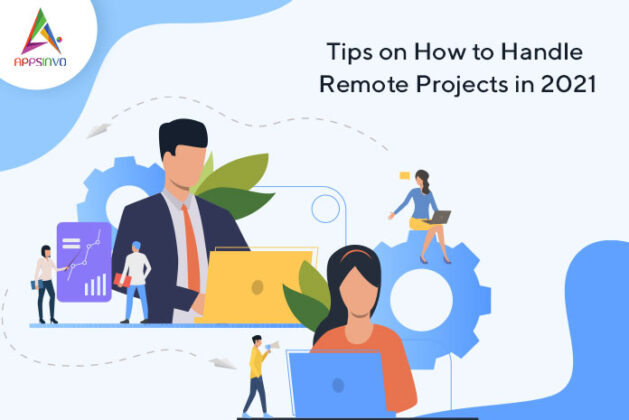 Appsinvo : Tips on How to Handle Remote Projects in 2021