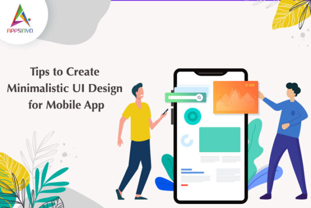 Appsinvo : Tips to Create Minimalistic UI Design for Mobile App