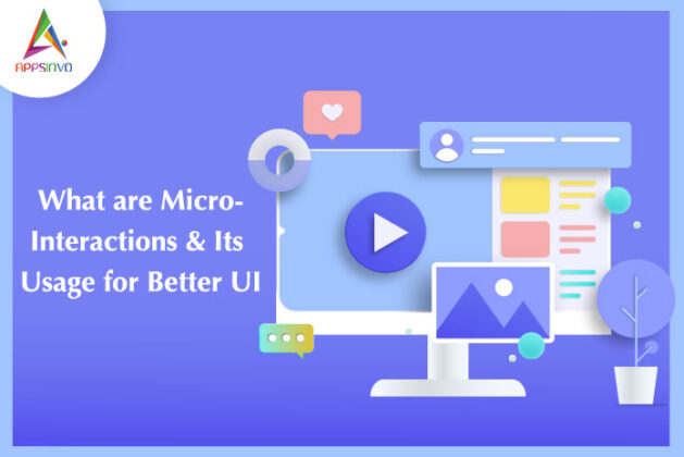 Appsinvo : What are Micro-Interactions & Its Usage for Better UI