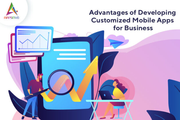 Appsinvo : Advantages of Developing Customized Mobile Apps for Business