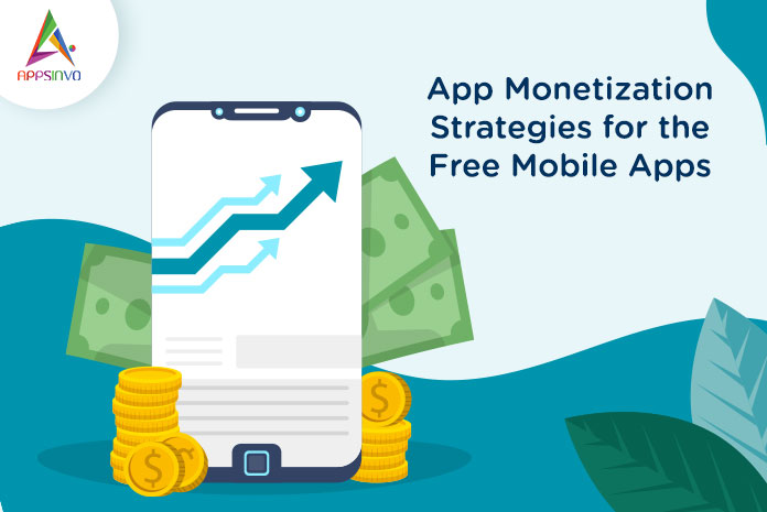 Appsinvo : App Monetization Strategies for the Free Mobile Apps Appsinvo : App Monetization Strategies for the Free Mobile Apps