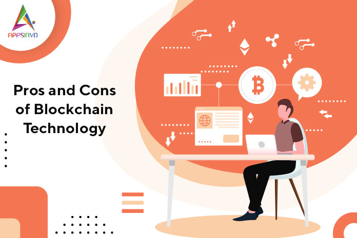 Appsinvo Pros And Cons Of Blockchain Technology