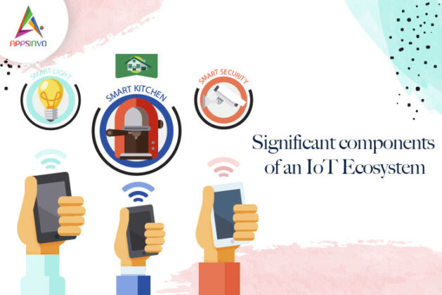 Appsinvo : Significant Components of an IoT Ecosystem