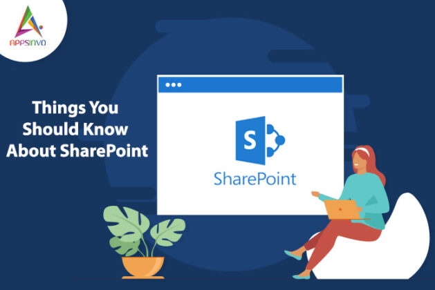 Appsinvo : Things You Should Know About Sharepoint