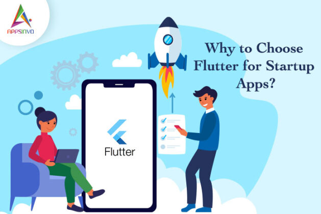 Appsinvo : Why to Choose Flutter for Startup Apps?