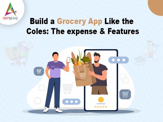 Building a Grocery App Like Coles: Expenses & Features | Appsinvo Blog